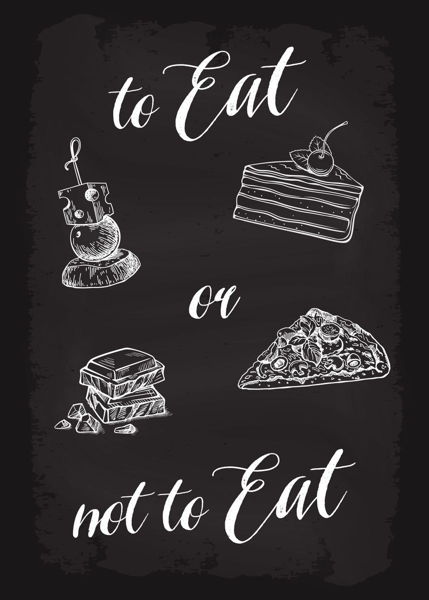 'To eat or not to eat' Poster, picture, metal print, paint by dkDesign ...