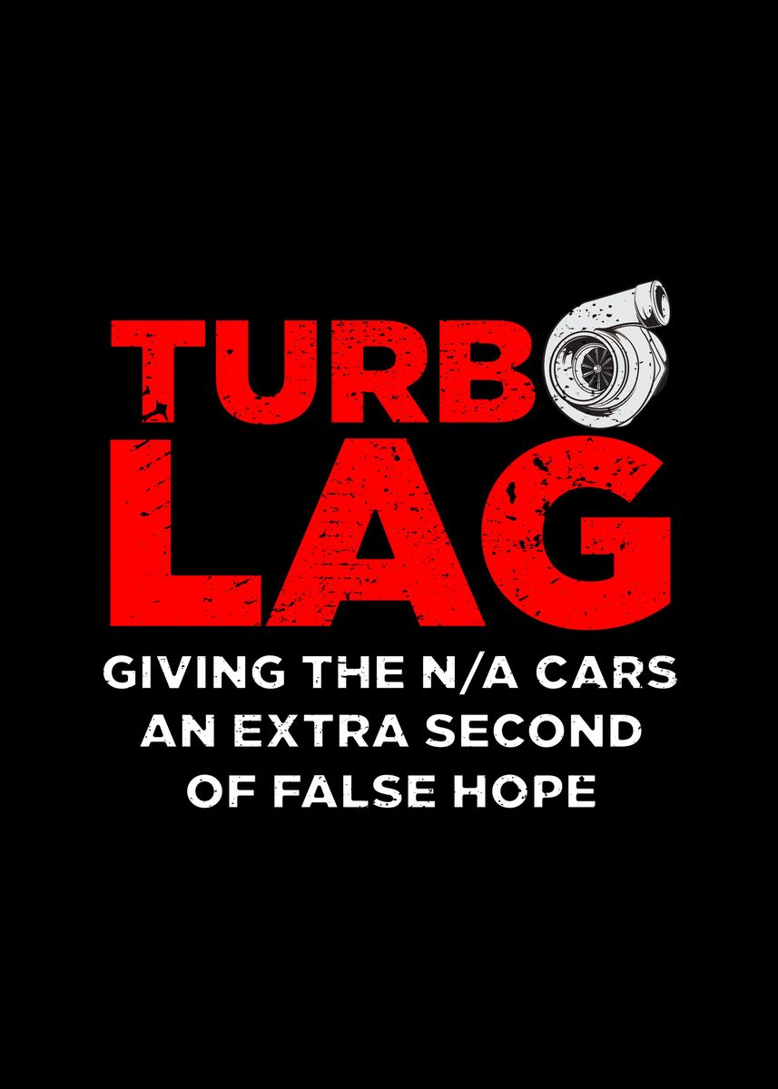 'Funny Turbo Lag Car Boost ' Poster, picture, metal print, paint by ...