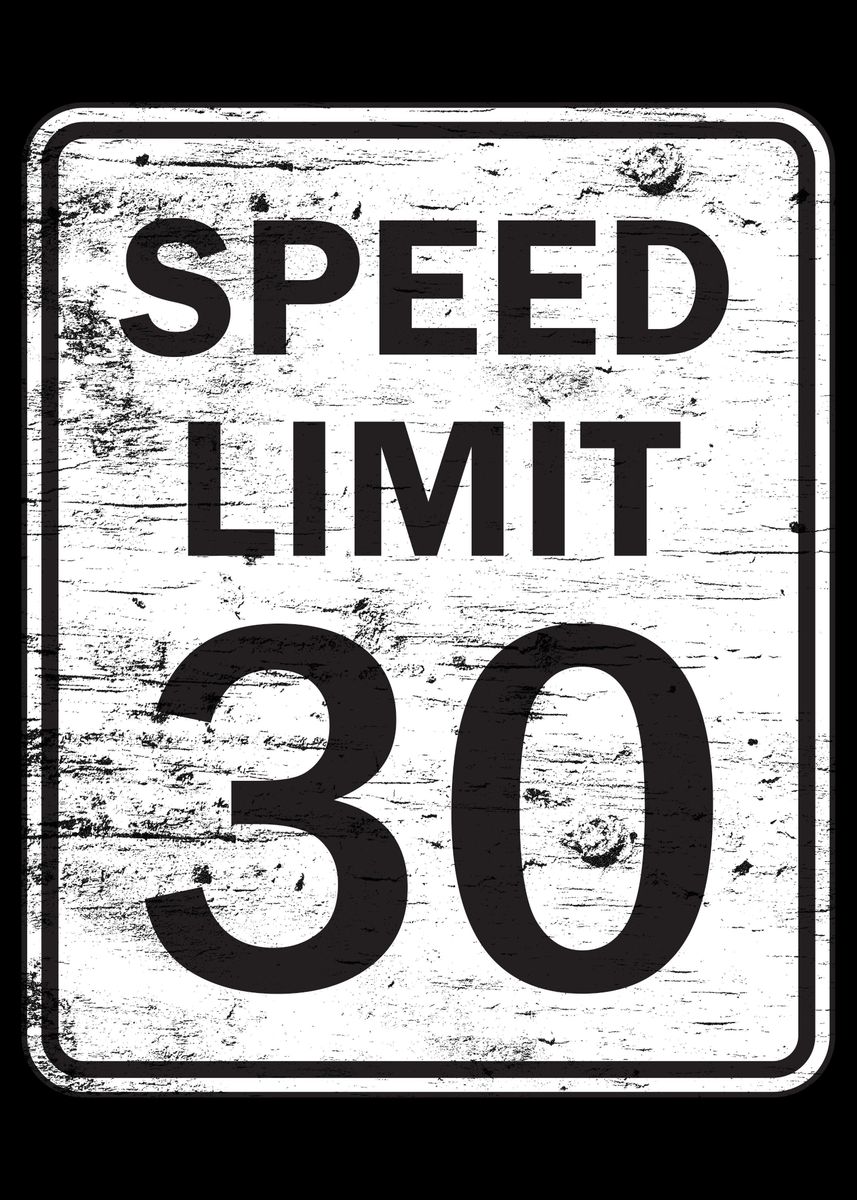 'Speed Limit 30th Birthday' Poster, picture, metal print, paint by ...
