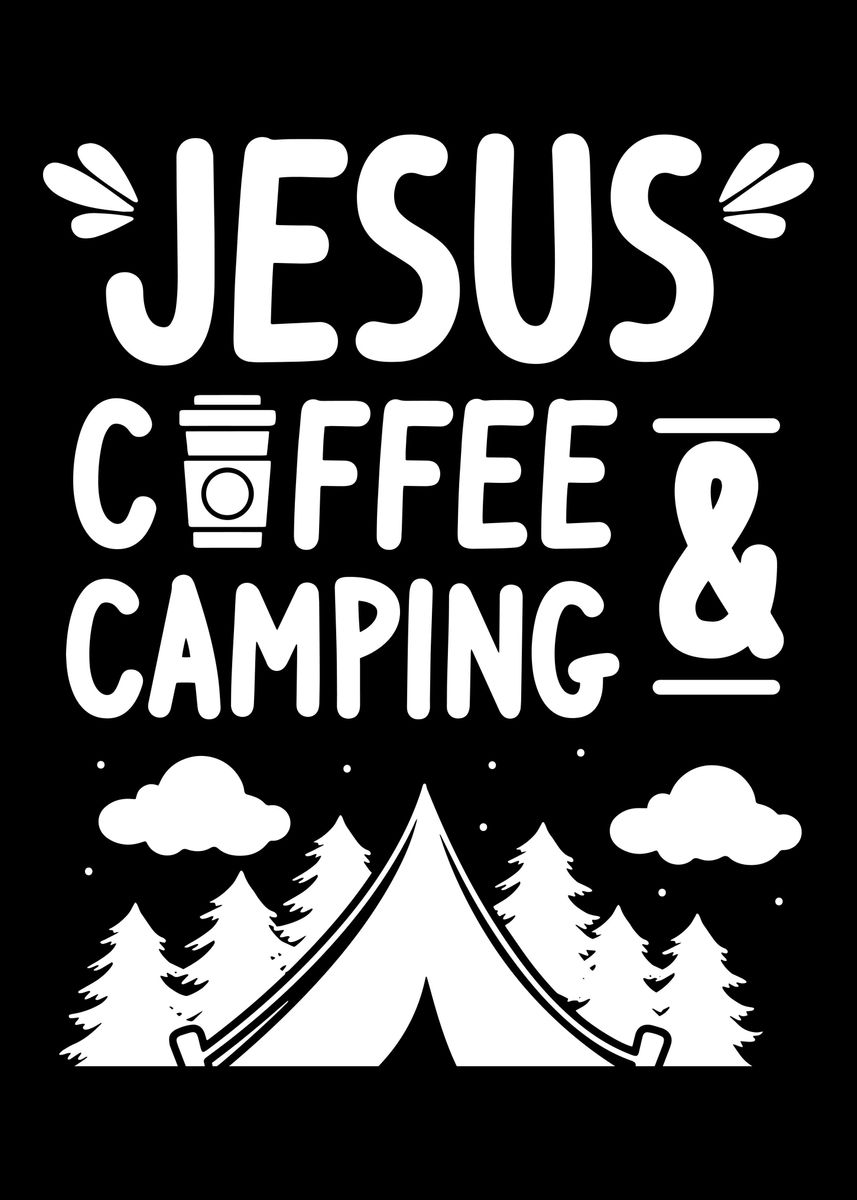 'Jesus Coffee Camping Gift' Poster by Sebastian Wünsche | Displate