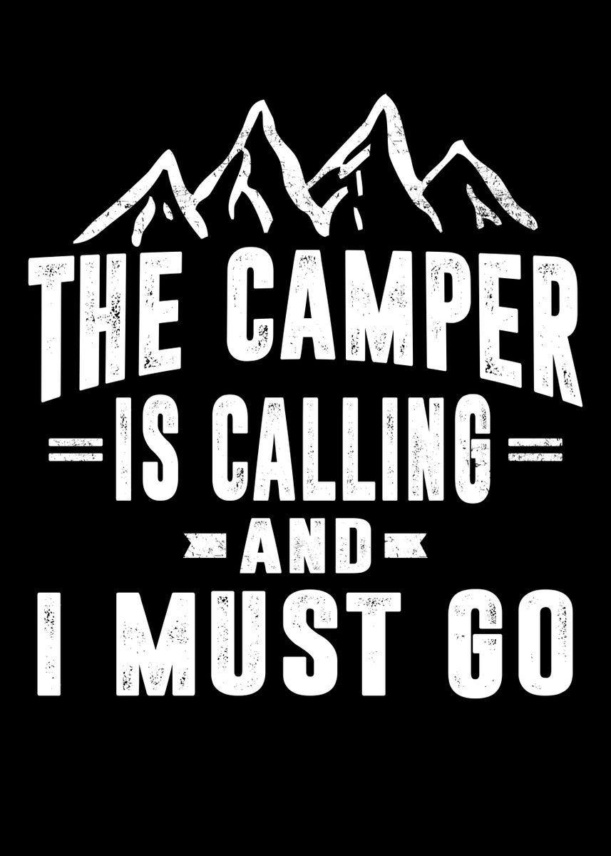 'The Camper is Calling' Poster, picture, metal print, paint by Shariff ...