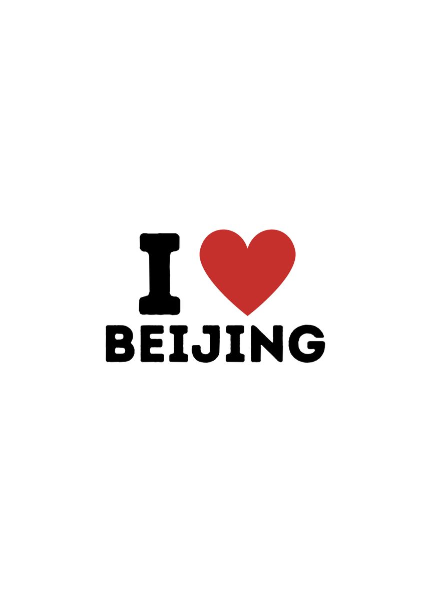 'I Love Beijing Simple' Poster, picture, metal print, paint by James ...