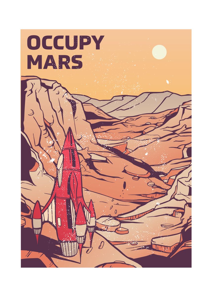 'Occupy Mars Retro Space' Poster, picture, metal print, paint by Phil ...