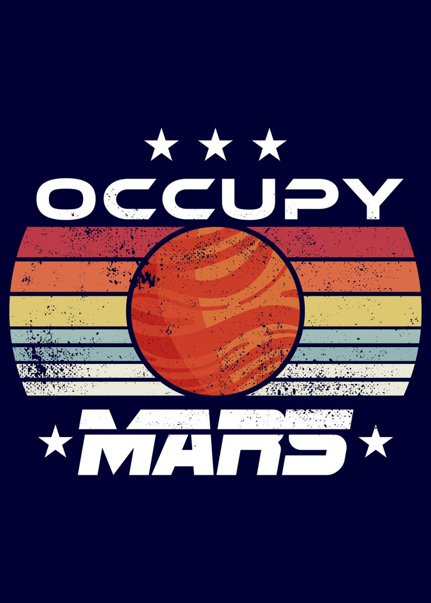 'Occupy Mars Vintage Retro' Poster, picture, metal print, paint by Phil ...
