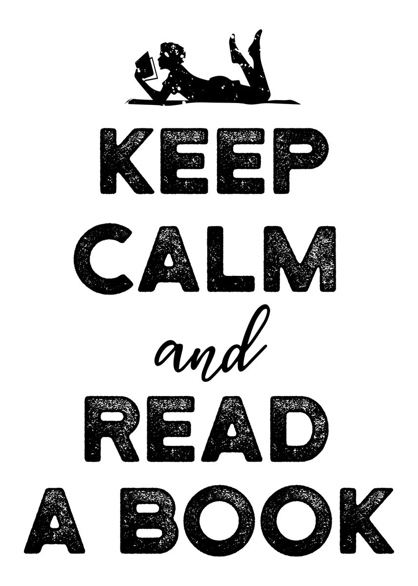 'Keep calm and read' Poster, picture, metal print, paint by Stefanie ...
