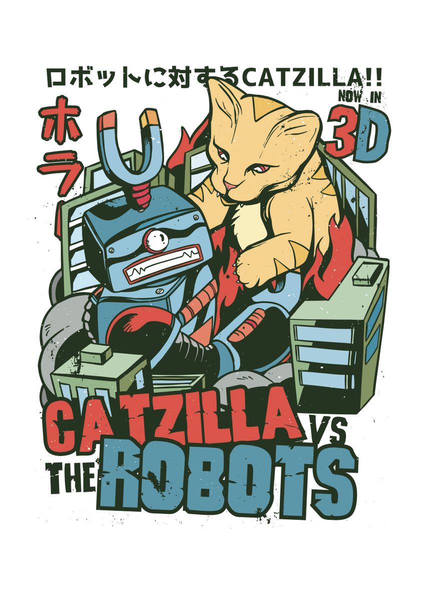 'Catzilla VS The Robots 3D' Poster, picture, metal print, paint by ...
