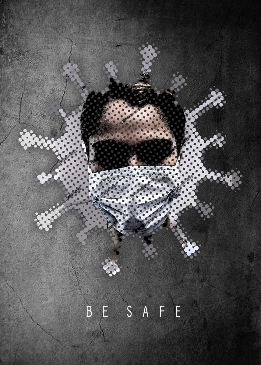 'Be safe' Poster, picture, metal print, paint by ashraf sabah | Displate
