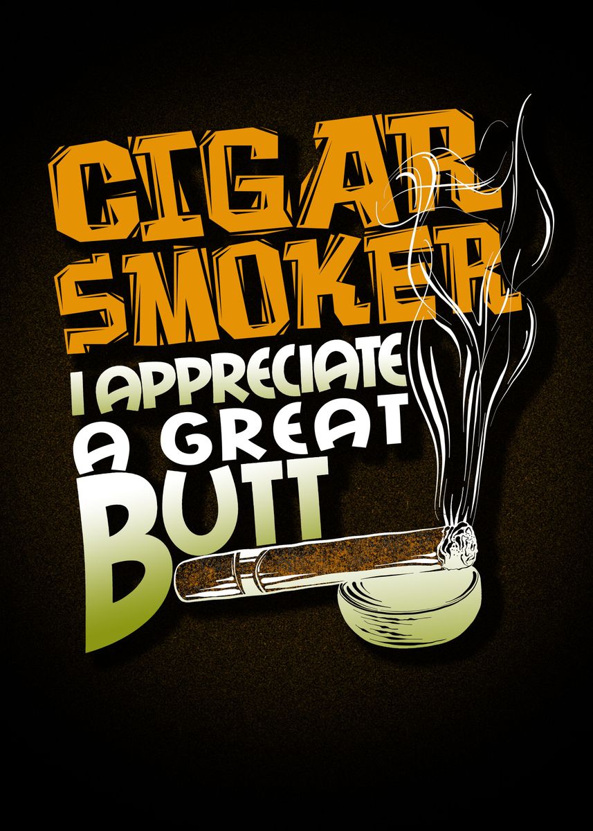 'Funny Cigar Quote' Poster, picture, metal print, paint by ...