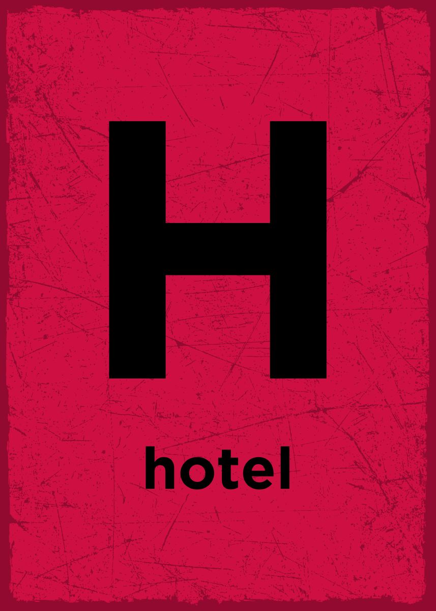 'H is for hotel' Poster, picture, metal print, paint by Exclusive Metal ...