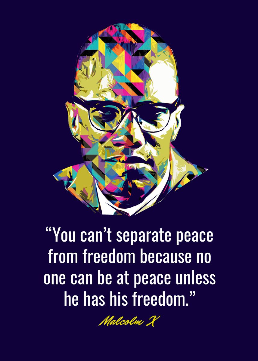 'Malcolm X Quotes' Poster, picture, metal print, paint by Dicky ...