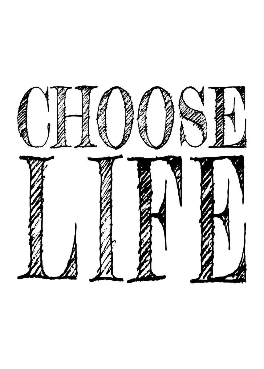 'Choose Life Right To Live' Poster, picture, metal print, paint by ...