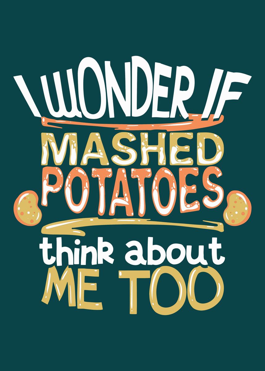 'Mashed Potatoes' Poster, picture, metal print, paint by PiolettaArt ...