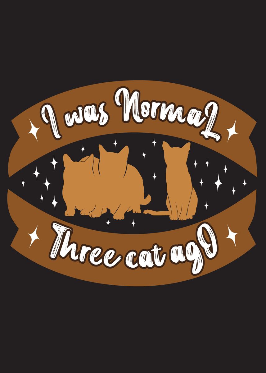 'Normal Cat' Poster, picture, metal print, paint by Beone Digital ...