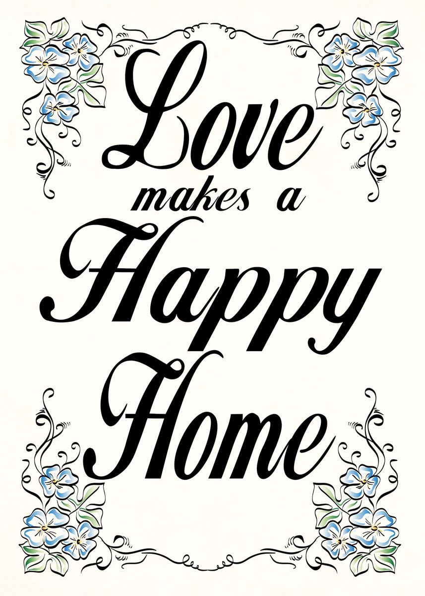 'Love makes a happy home' Poster by ANDRE MCKAY | Displate