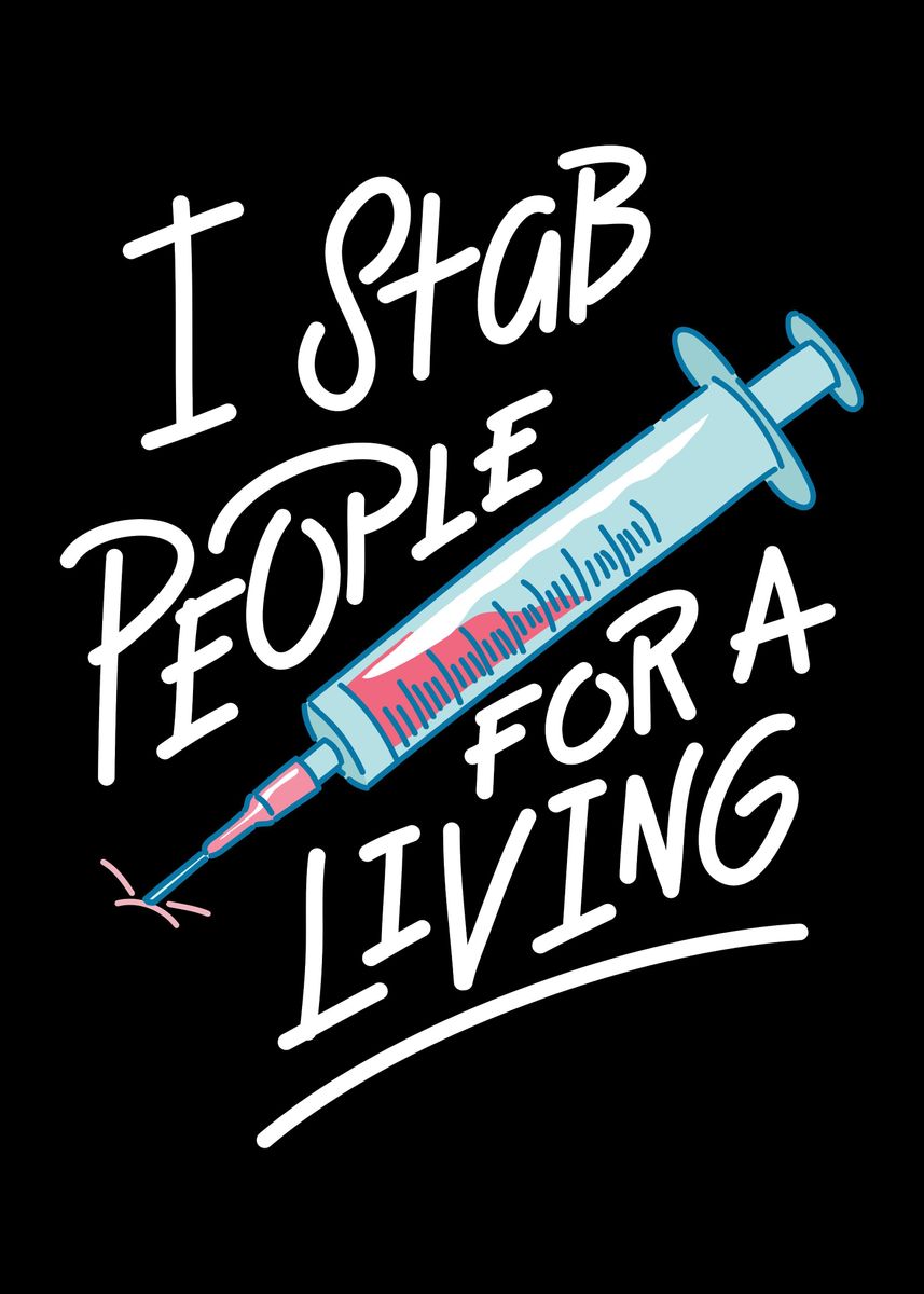 'I Stab People For A Living' Poster, picture, metal print, paint by ...