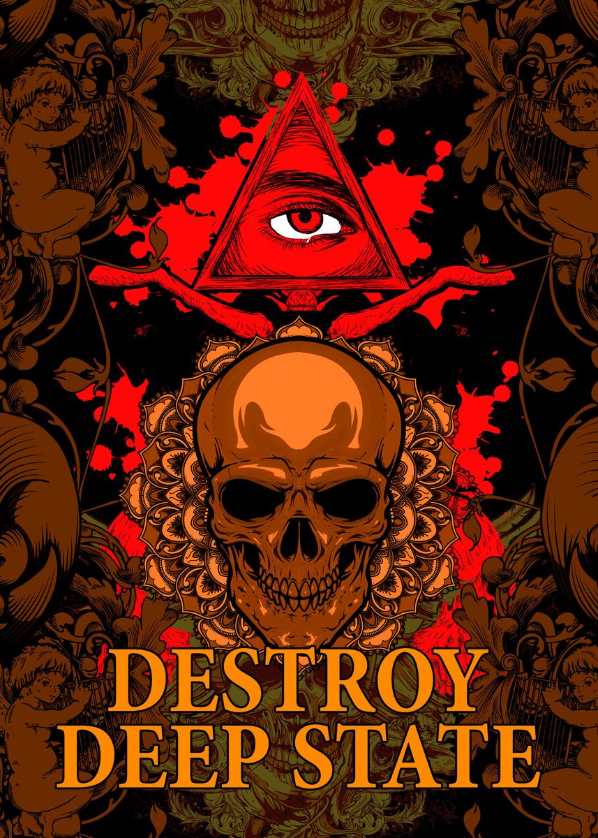 'DESTROY DEEP STATE' Poster, picture, metal print, paint by ...