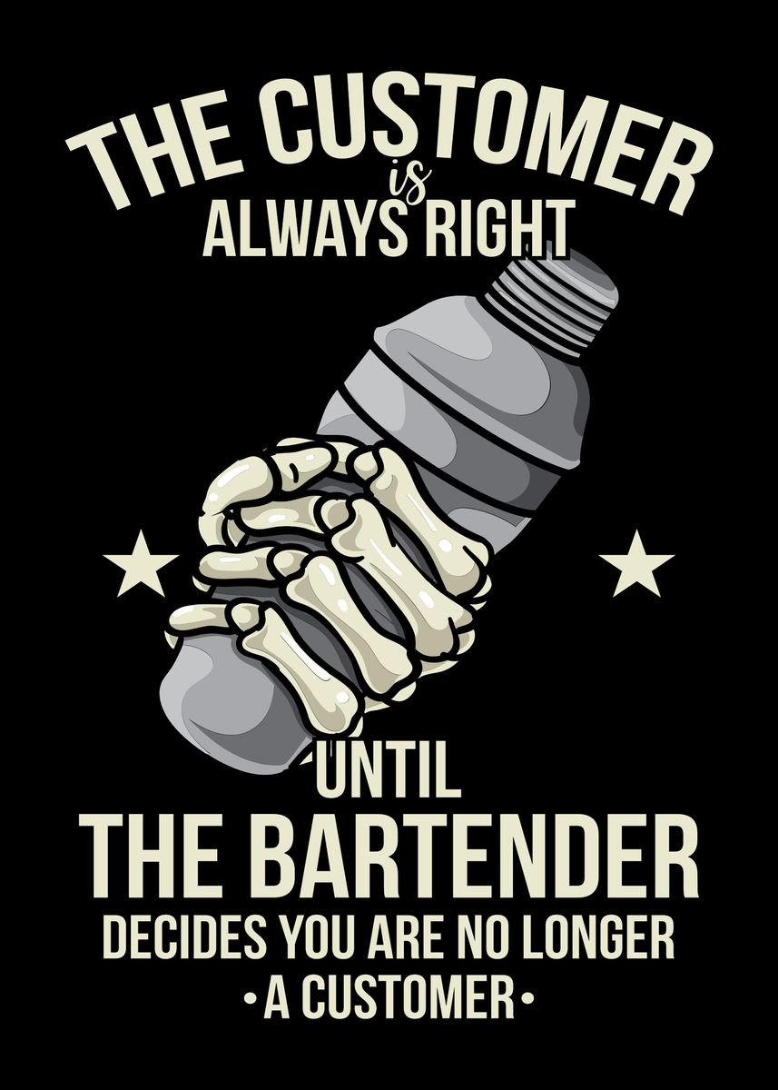 'Customer Is Always Right' Poster, picture, metal print, paint by ...