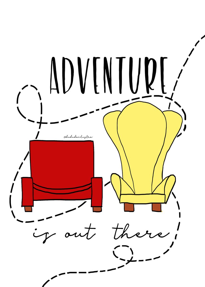 'Adventure is out there' Poster, picture, metal print, paint by Eduarda ...
