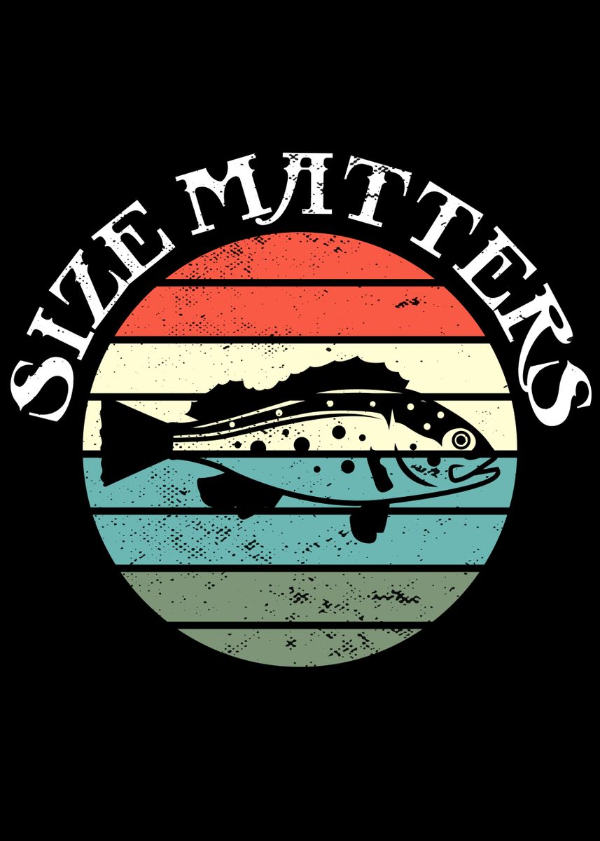 'Size Matters Fishing' Poster, picture, metal print, paint by Roland ...