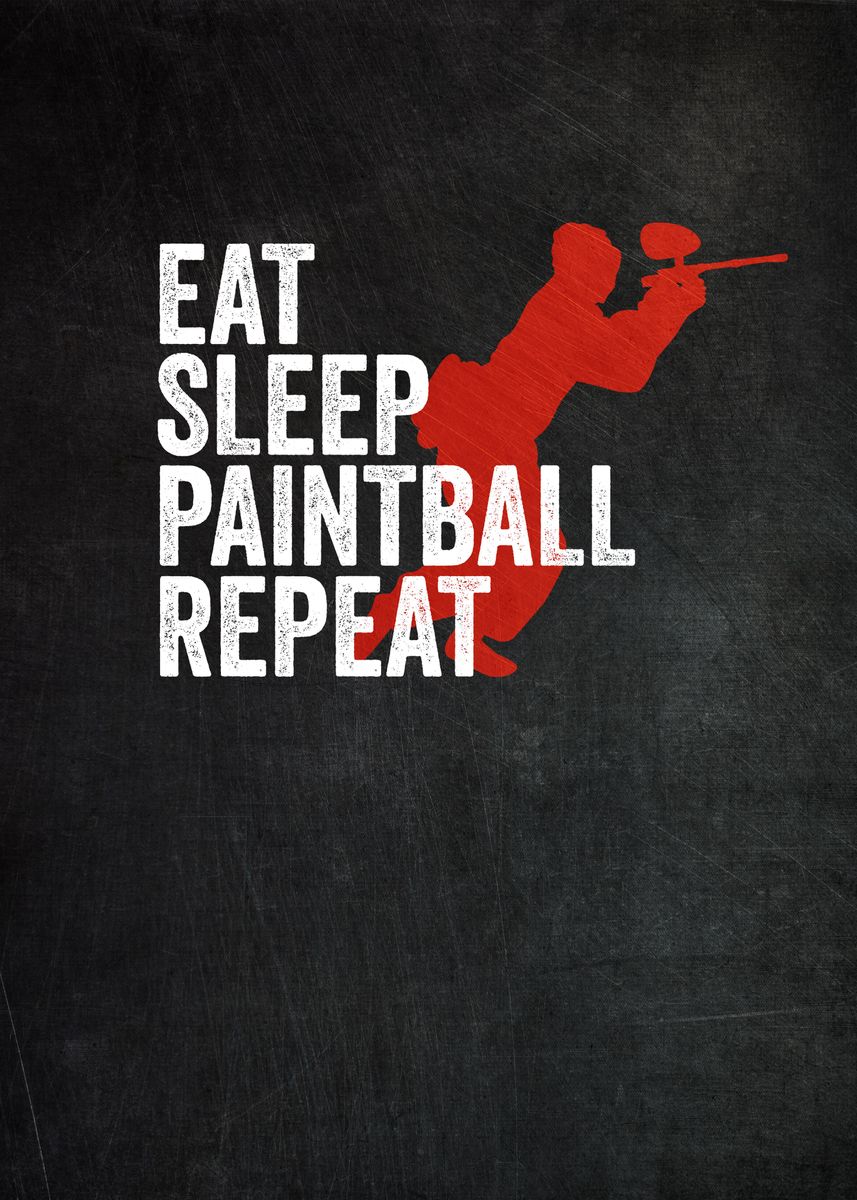 'Eat Sleep Paintball Repeat' Poster, picture, metal print, paint by ...