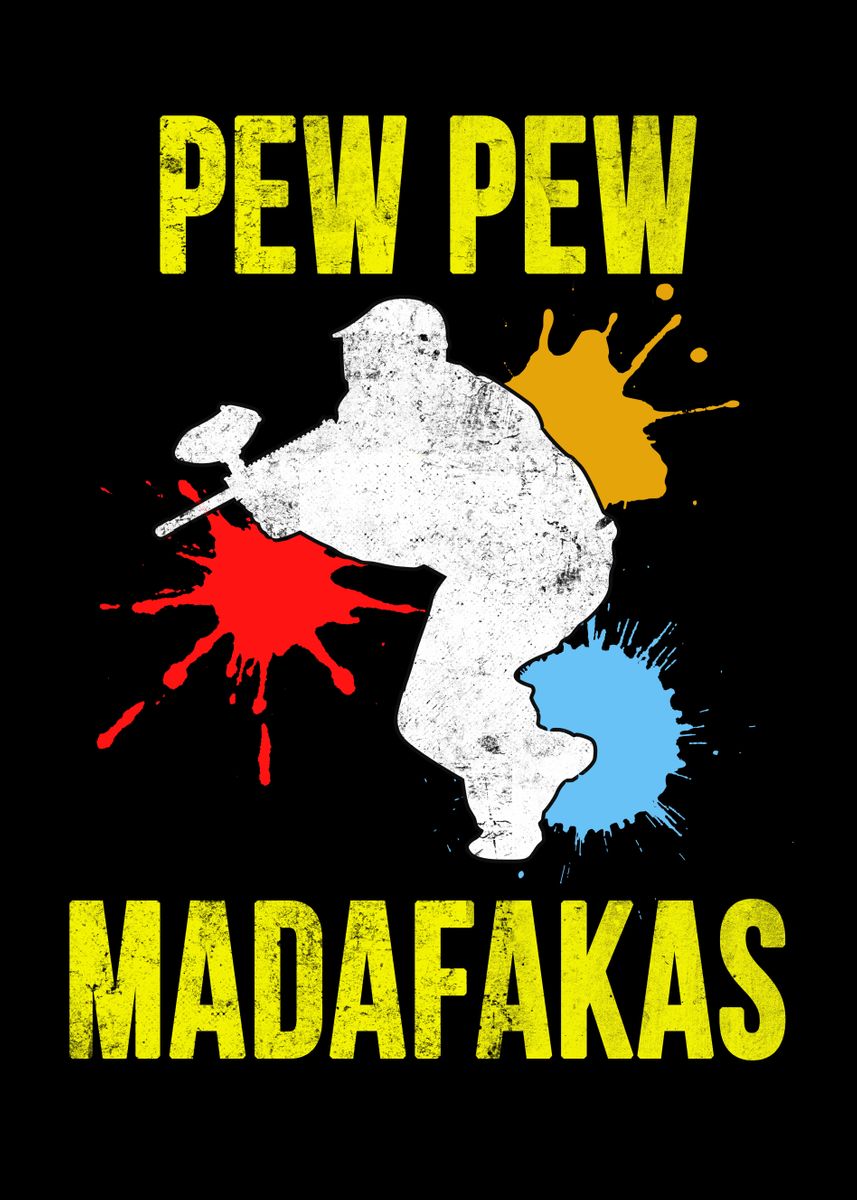 'Pew Pew Madafakas' Poster, picture, metal print, paint by Foxxy Merch ...
