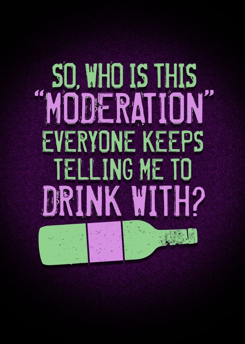 'Drinking With Moderation' Poster by VikingWayOfLife Design | Displate