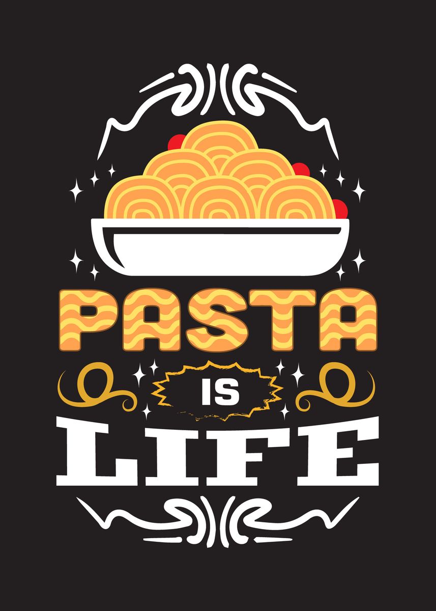 'Life Pasta' Poster, picture, metal print, paint by Beone Digital ...