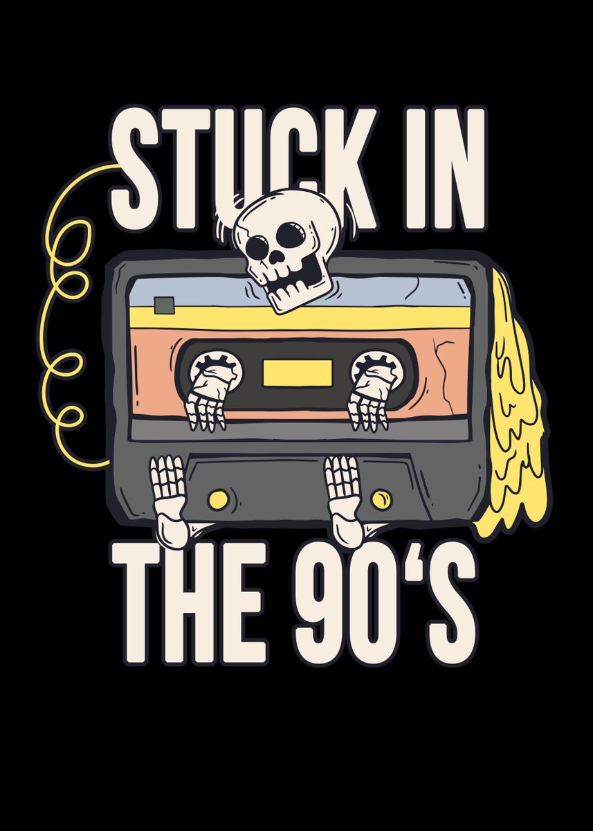 'Stuck in the 90s Vintage' Poster by Foxxy Merch | Displate