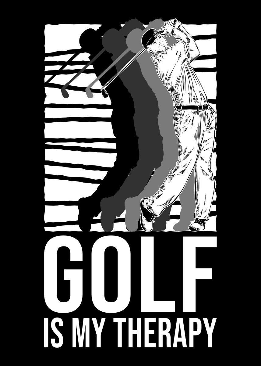 'Golf My Therapy' Poster by Cooldruck | Displate