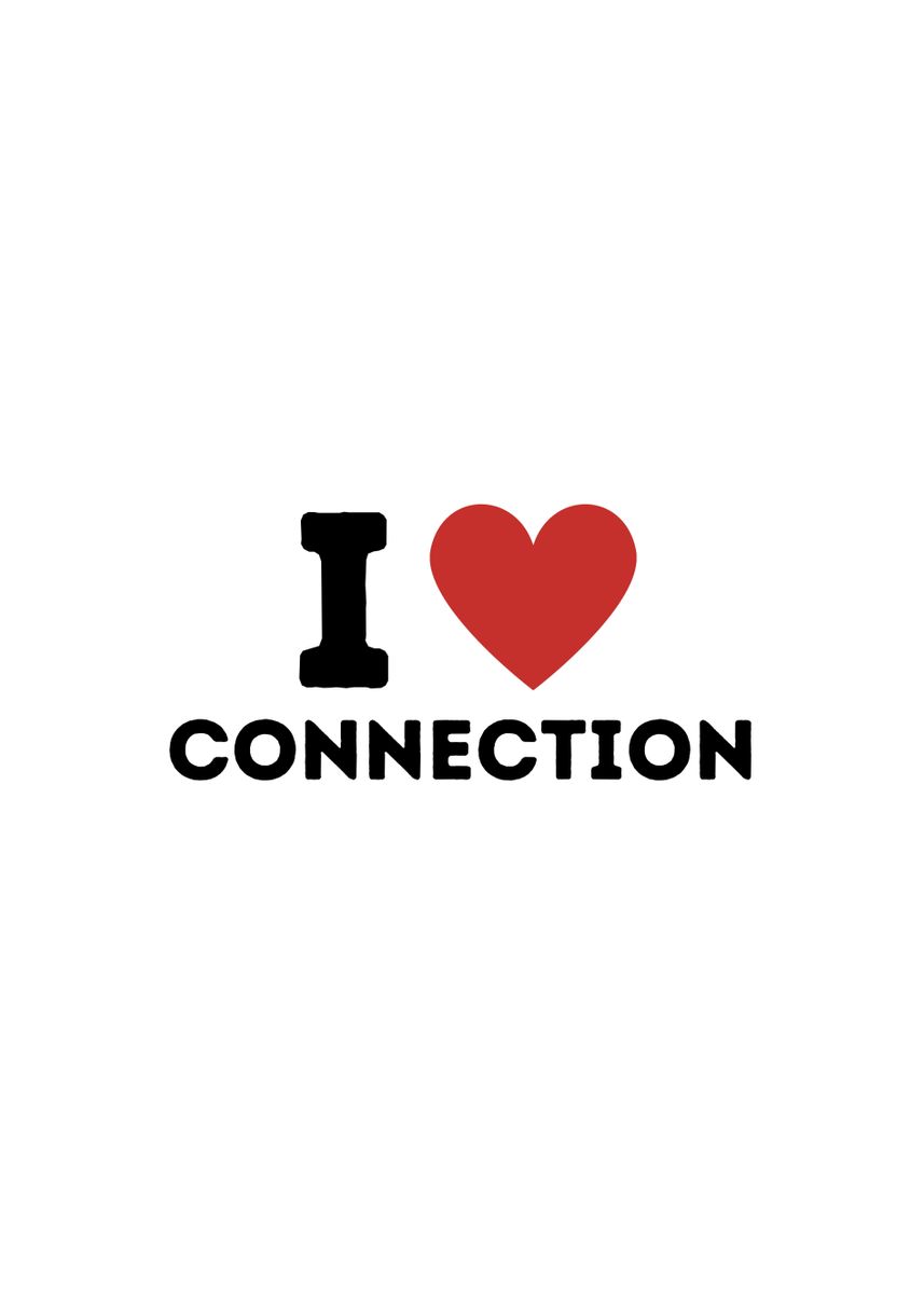 'I Love Connection Simple' Poster, picture, metal print, paint by James ...
