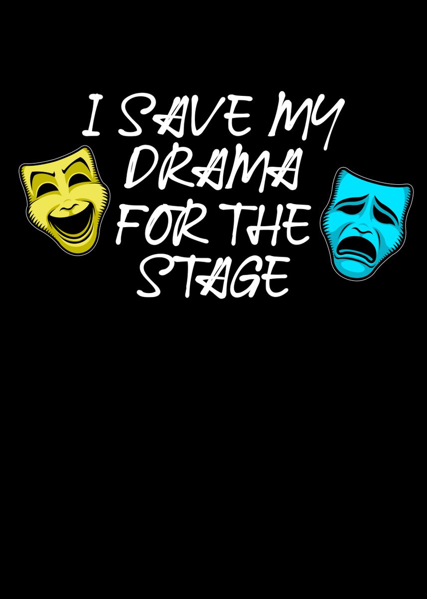 'my drama for the stage' Poster by Andreas Schellenberg | Displate