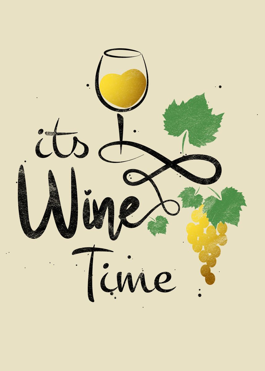 'Its Wine Time' Poster by dvdesign | Displate