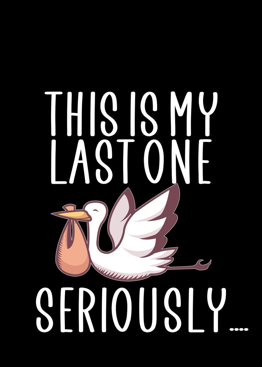 'This is my last one' Poster, picture, metal print, paint by Andreas ...