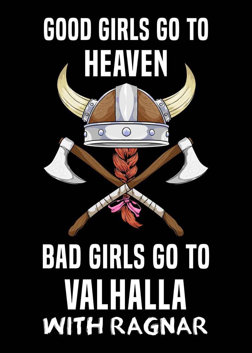 'Viking Good Girls Valhalla' Poster, picture, metal print, paint by ...