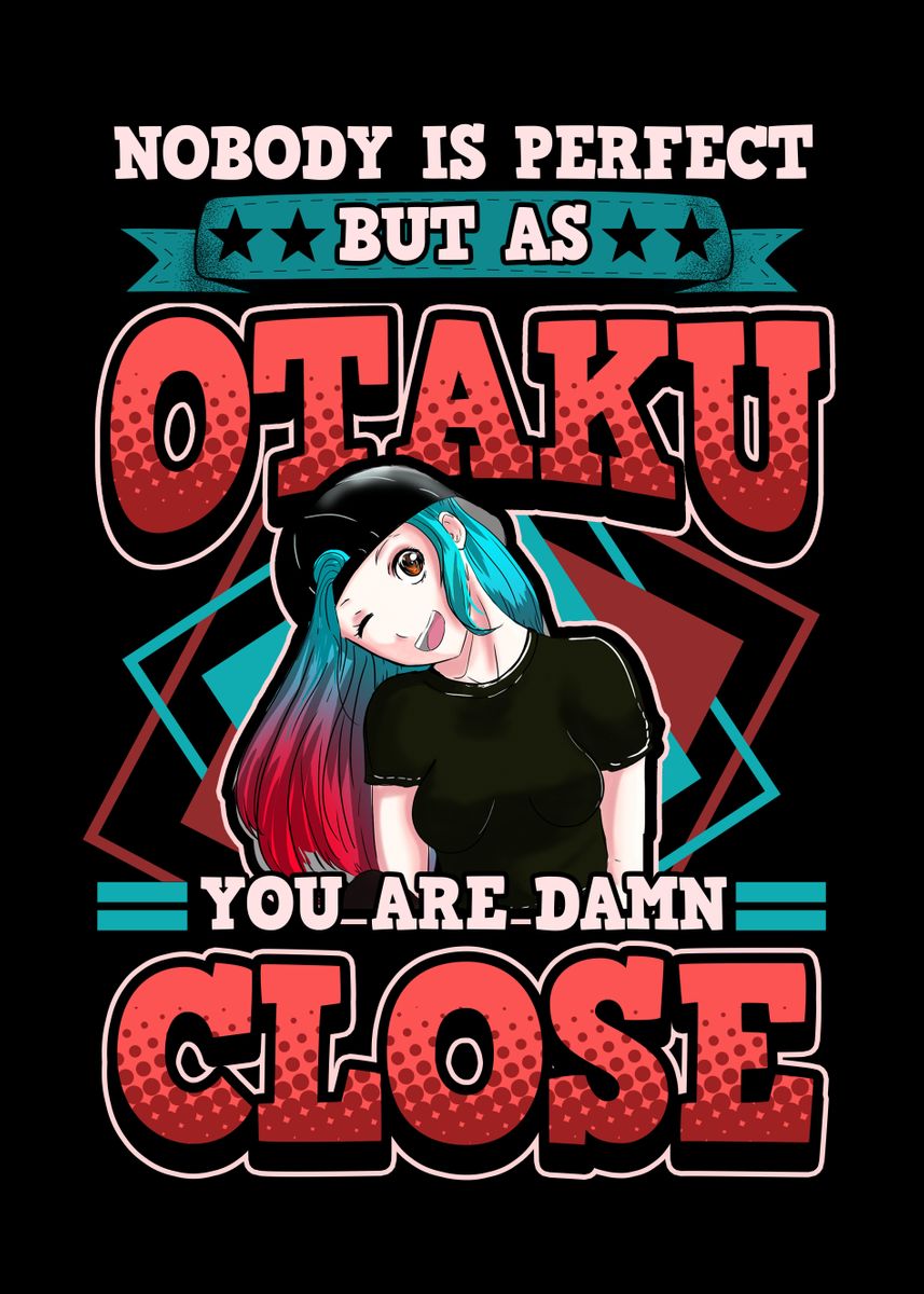 'Funny Anime Kawaii Otaku' Poster, picture, metal print, paint by PxL ...