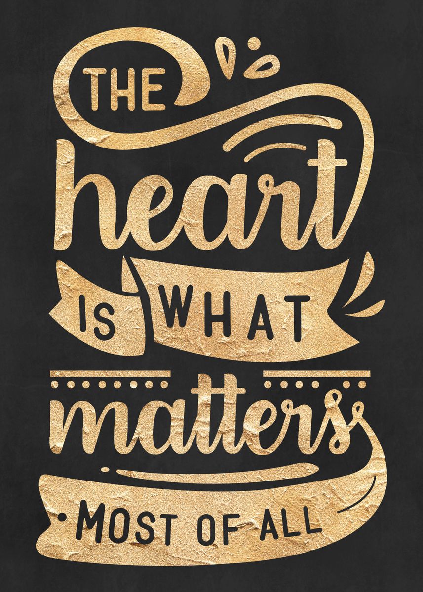 'Heart is what matters' Poster, picture, metal print, paint by Juliana ...