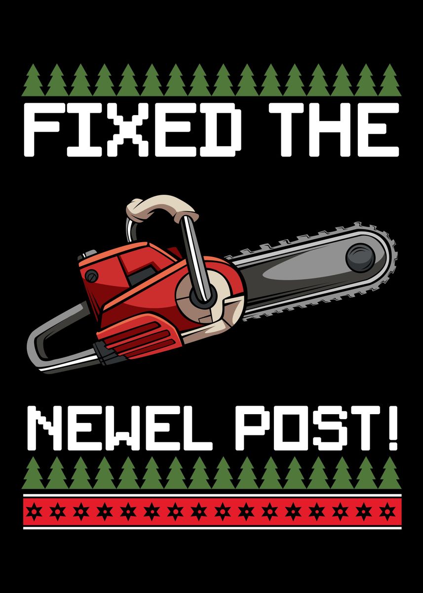 'Fixed The Newel Post Funny' Poster, picture, metal print, paint by ...