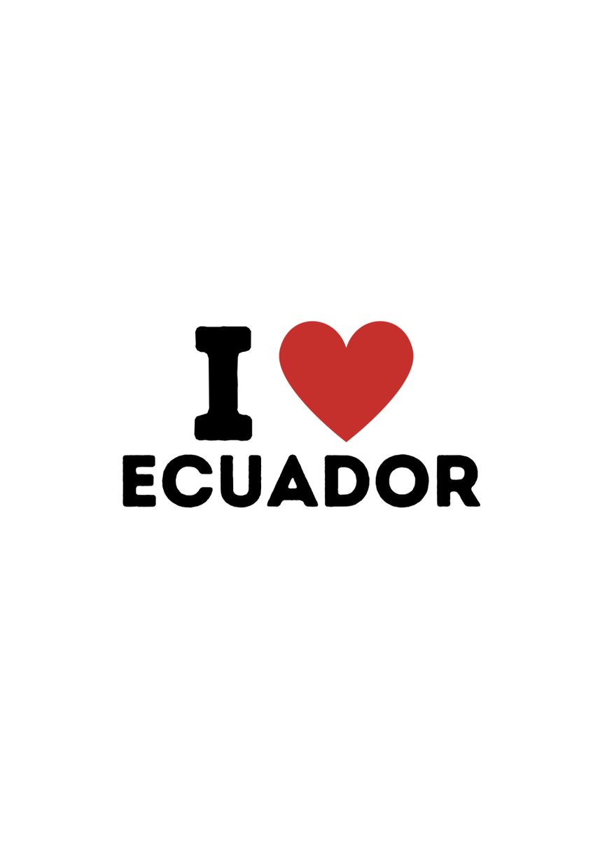 'I Love Ecuador Simple' Poster by James Adams | Displate