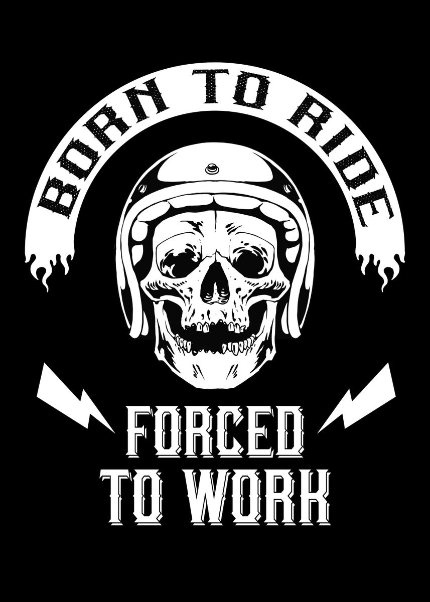 'Born to Ride biker skull' Poster, picture, metal print, paint by Foxxy ...