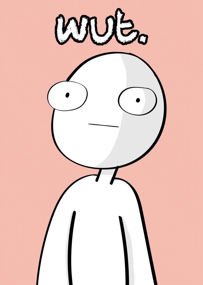 'wut' Poster, picture, metal print, paint by Alex Meyers | Displate