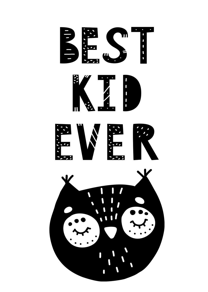 'Best Kid Ever' Poster, picture, metal print, paint by Juliana RW ...