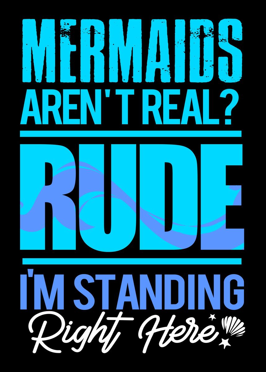 'Mermaid Real Rude Tails' Poster, picture, metal print, paint by ...