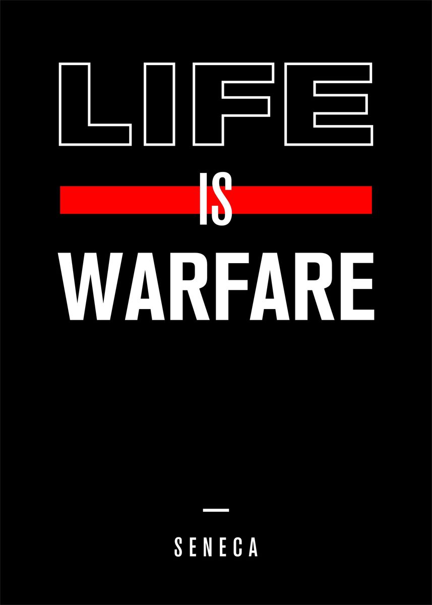'Life is warfare' Poster by Syahrasi | Displate