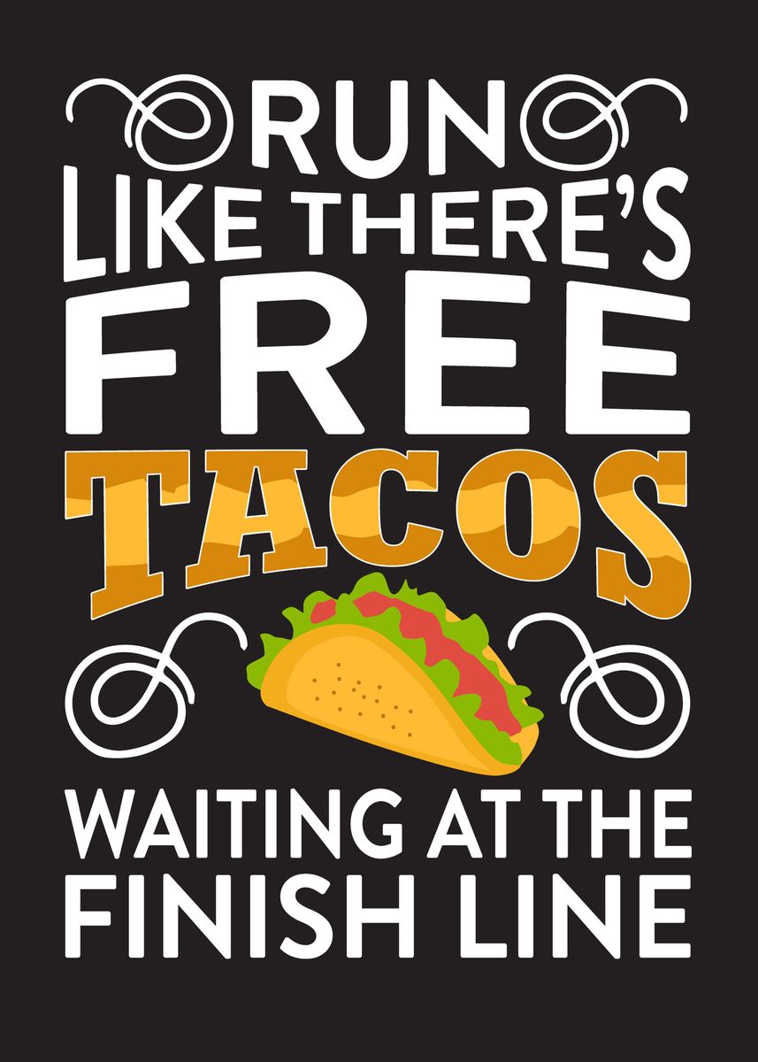 'Run Tacos' Poster, picture, metal print, paint by Beone Digital | Displate