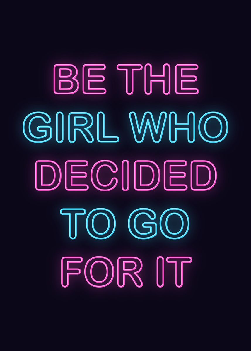 'Neon Motivation Quote' Poster, picture, metal print, paint by Rizalul ...