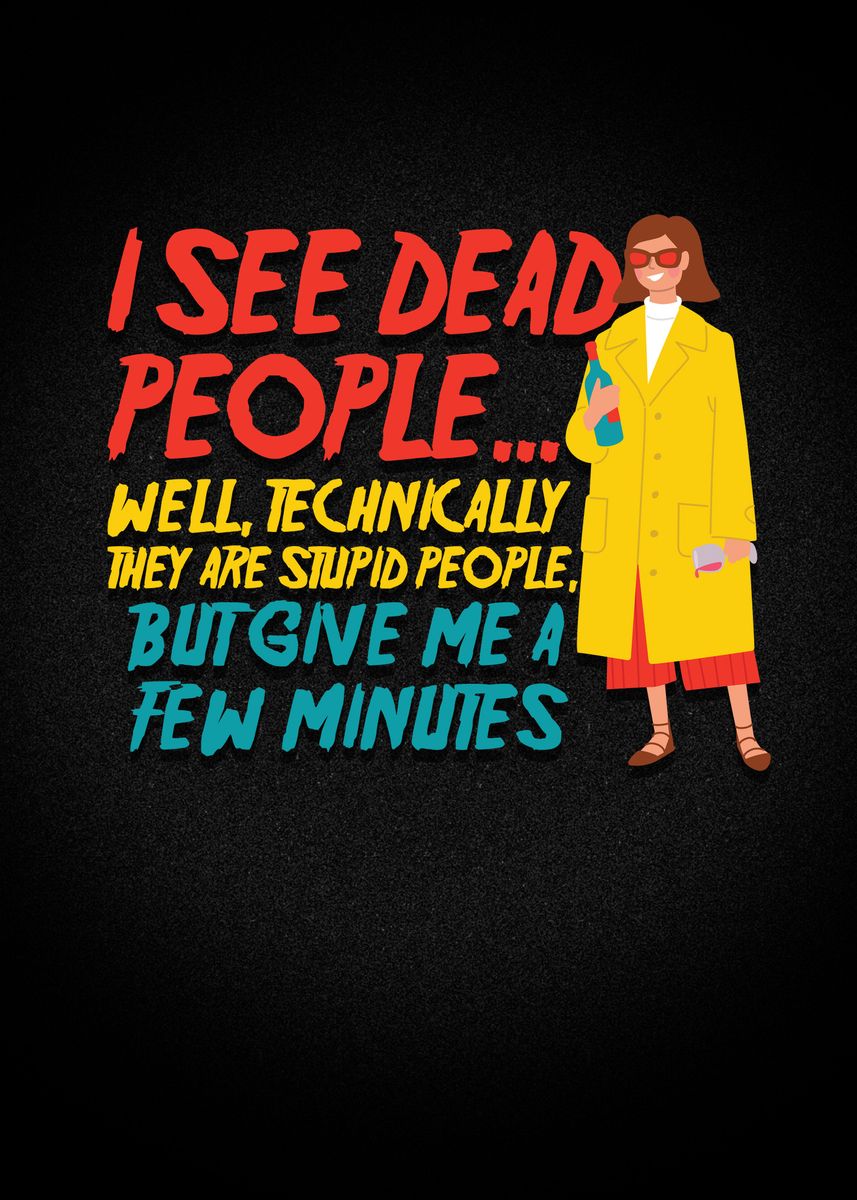 'Drinking I See Dead' Poster, picture, metal print, paint by ...