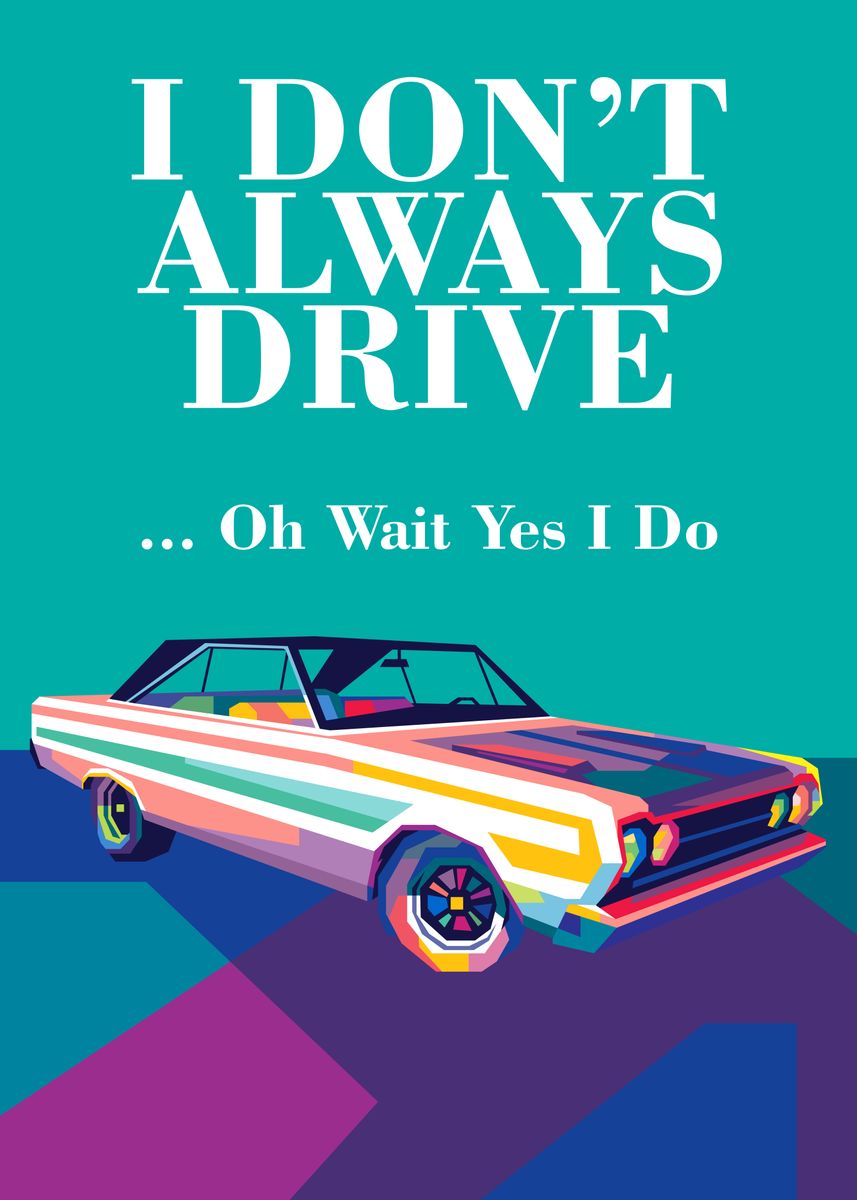 'Car Classic Quotes' Poster, picture, metal print, paint by Mas Nono ...