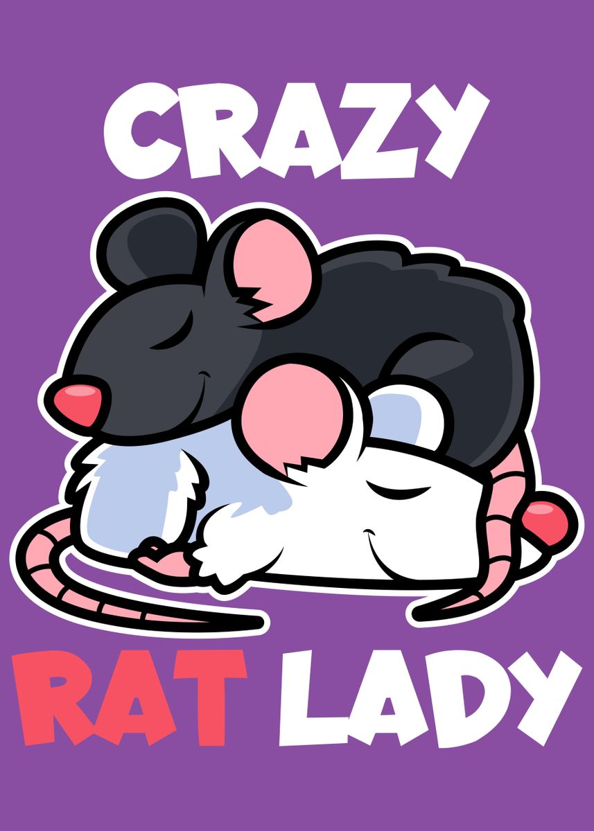 'Crazy Rat Lady' Poster, picture, metal print, paint by ShirTom | Displate