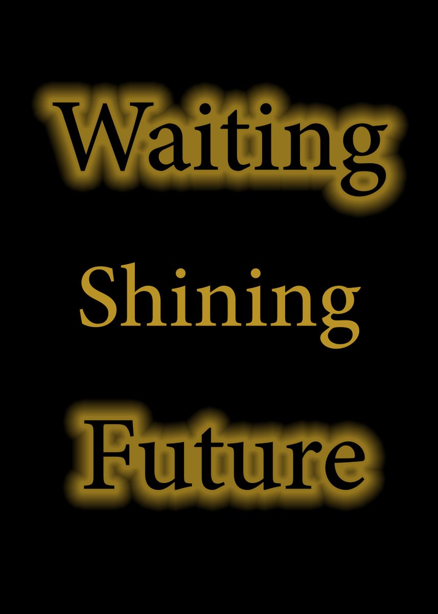 'Waiting Shining Future' Poster, picture, metal print, paint by B & W ...