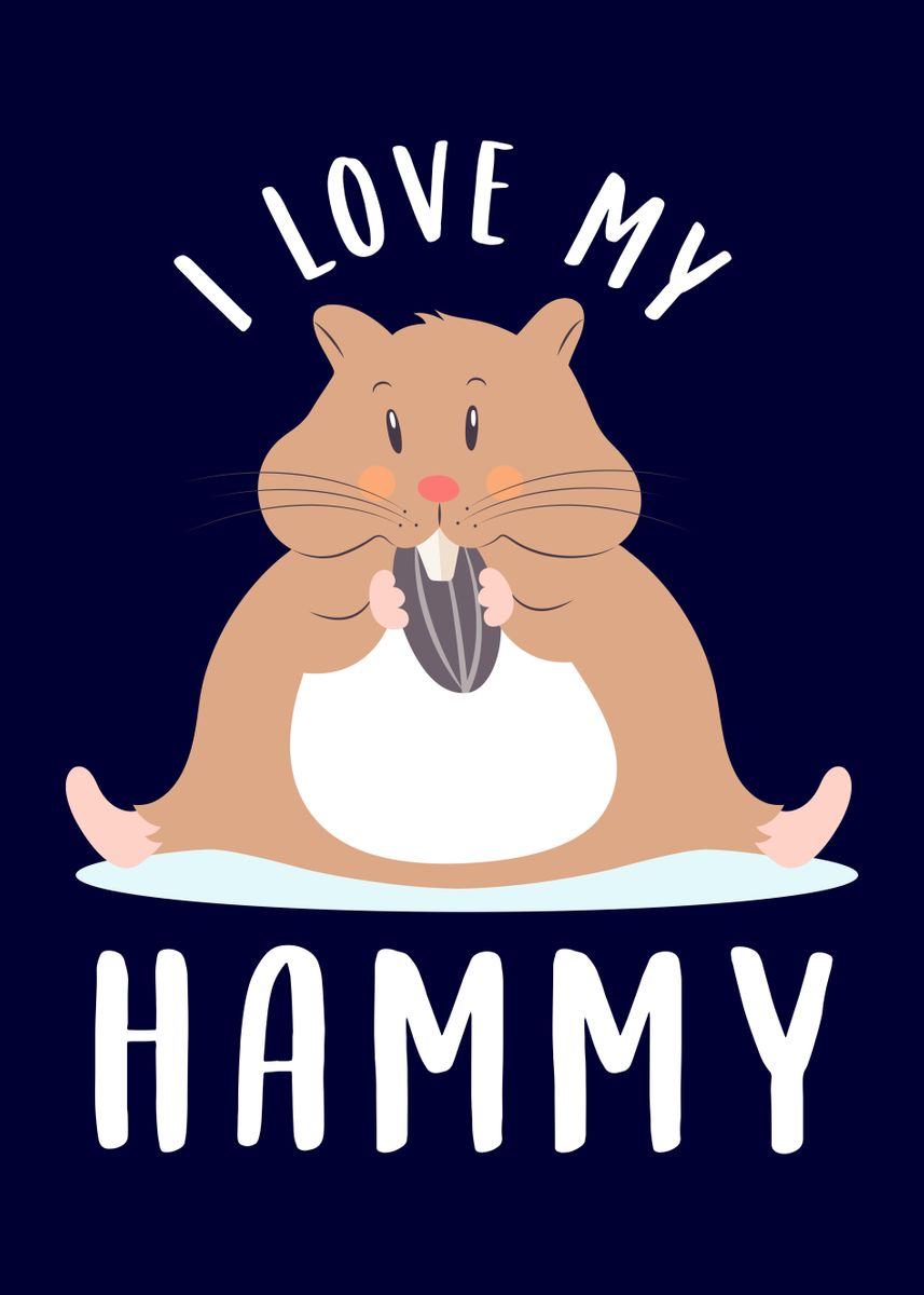 'Cute Hamster Hammy Gift' Poster, picture, metal print, paint by Phil ...